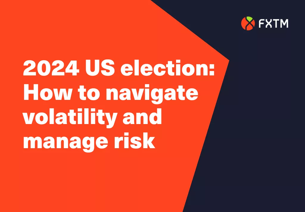 2024 US election: How to navigate volatility and manage risk | FXTM